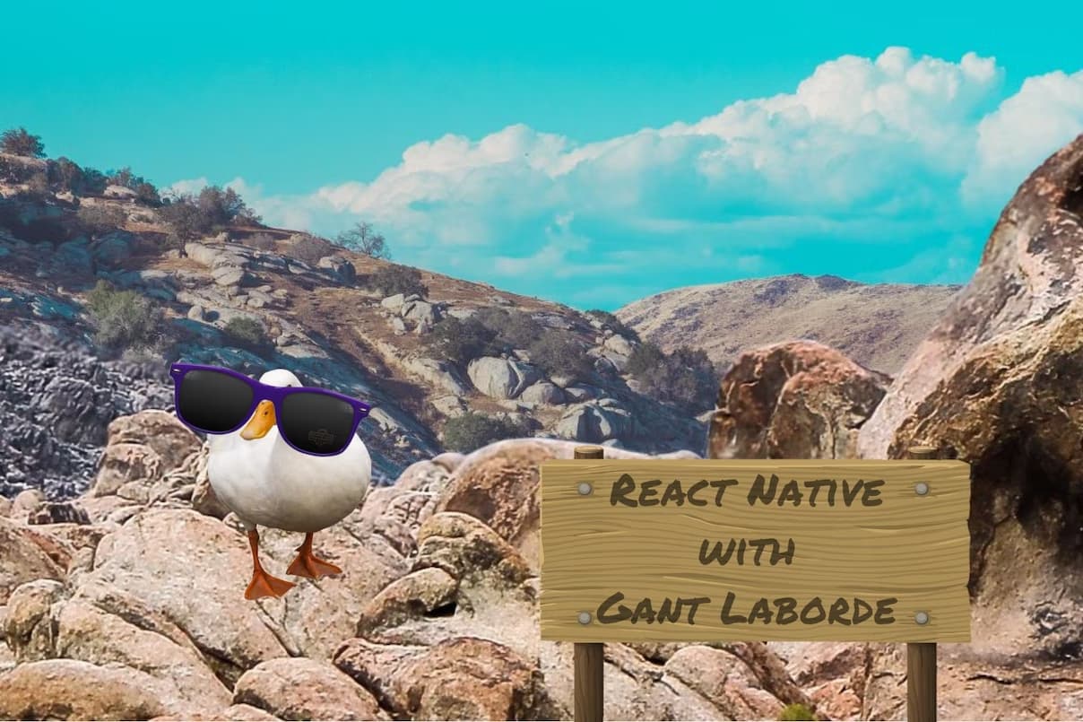 Duck Tapes Transcript: React Native with Gant Laborde | Quick Quack